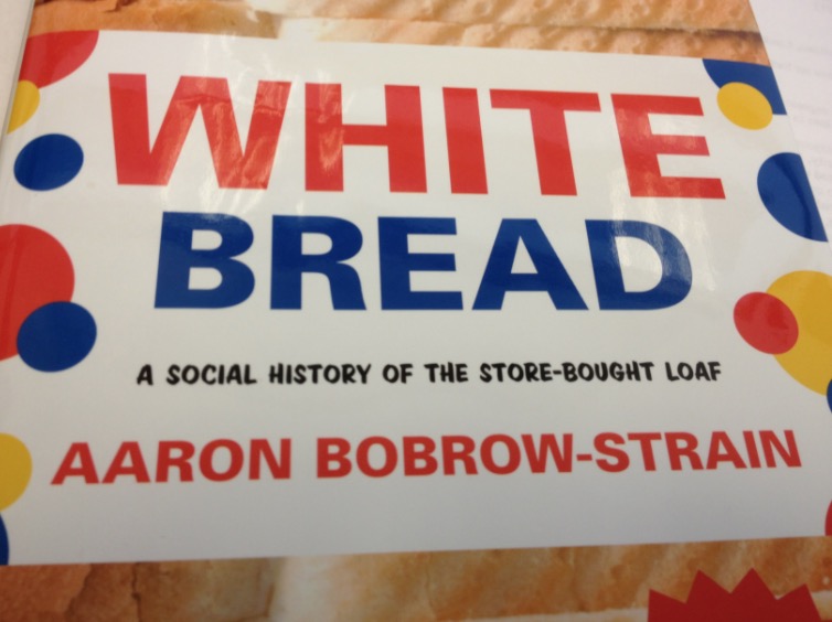 White bread social history – Big Little Meals